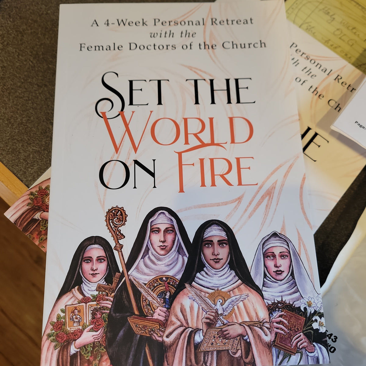 Set the World on Fire – The Catholic Corner
